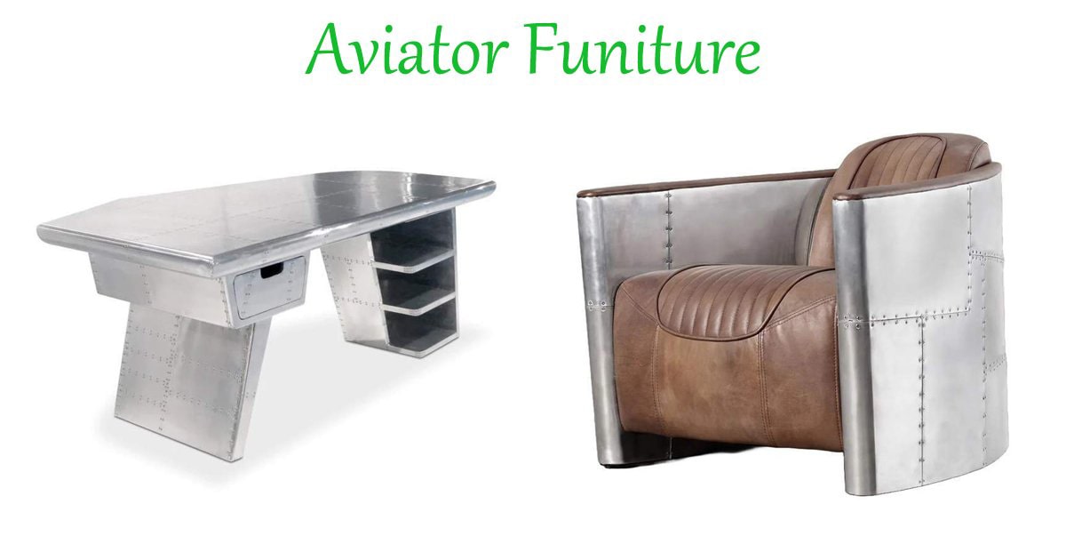 Aviator Chair, Sofa, Desk, Table, Aviators Furniture